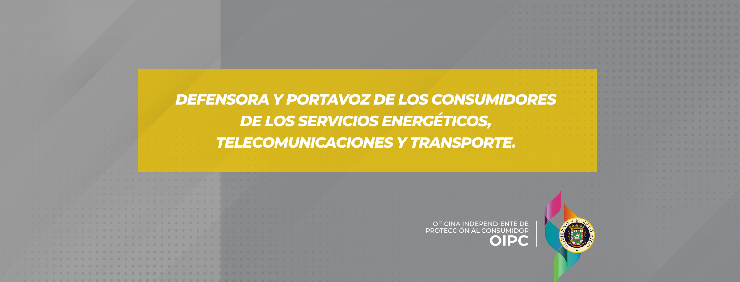 OIPC – Oficina Independiente de Protección al Consumidor